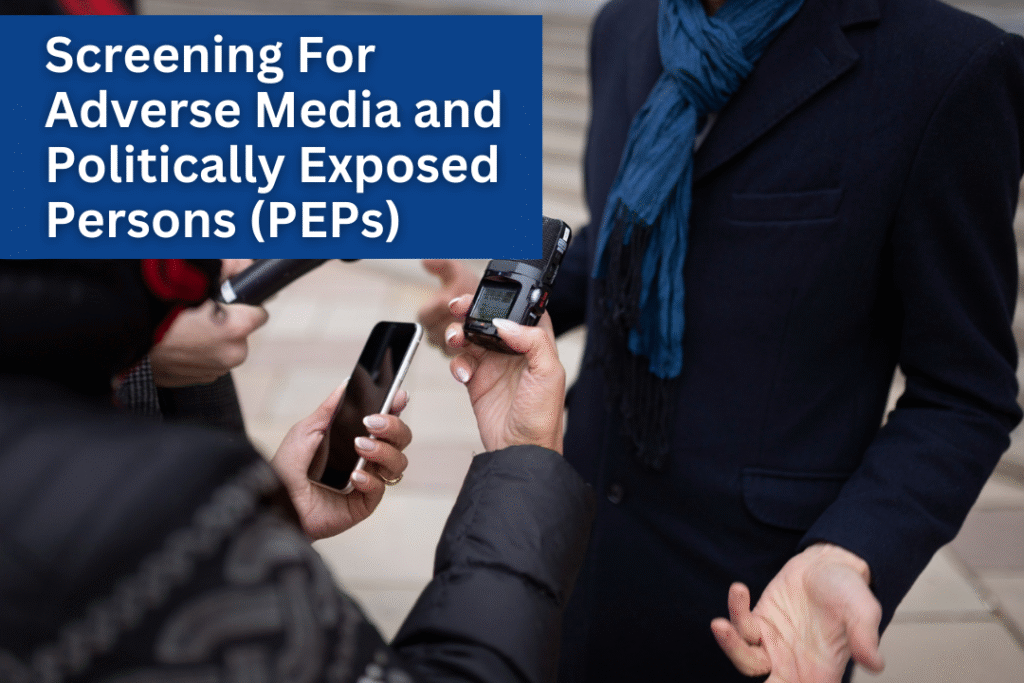 Screening For Adverse Media and Politically Exposed Persons