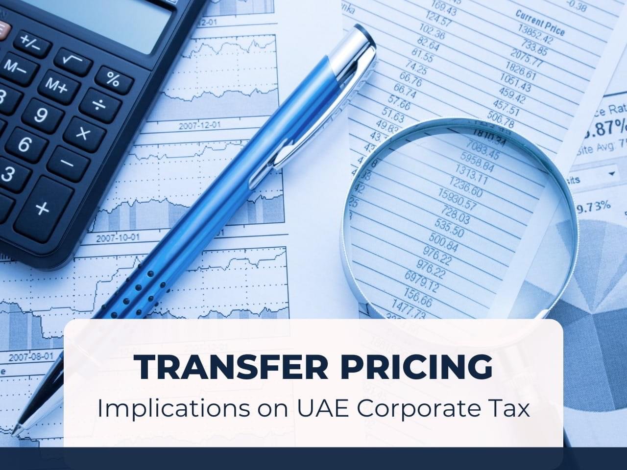 Transfer Pricing - Implications on UAE Corporate Tax - Auditac ...